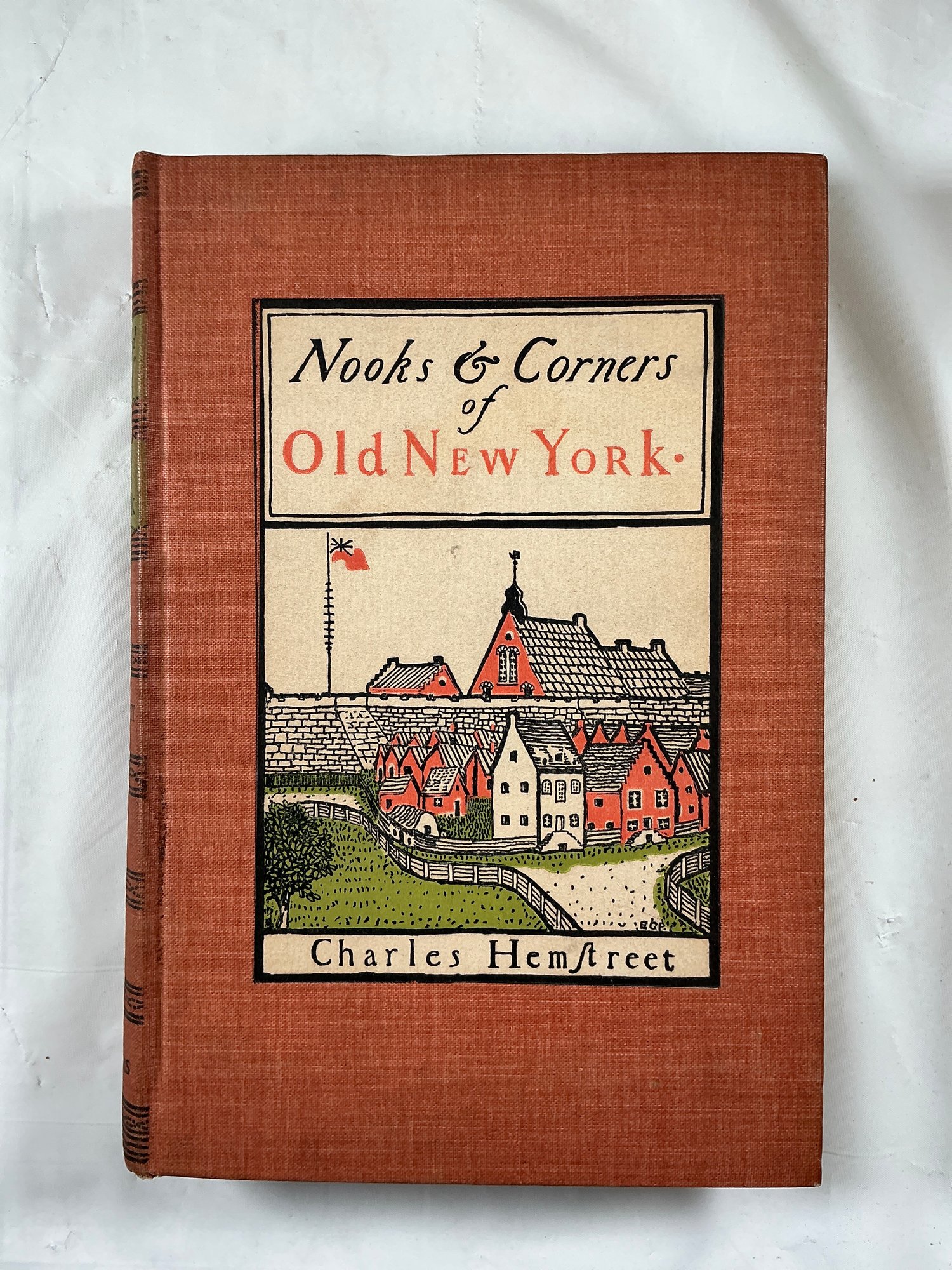 Antique Book - Nooks & Corners Of Old New York, By Charles Hemstreet ...