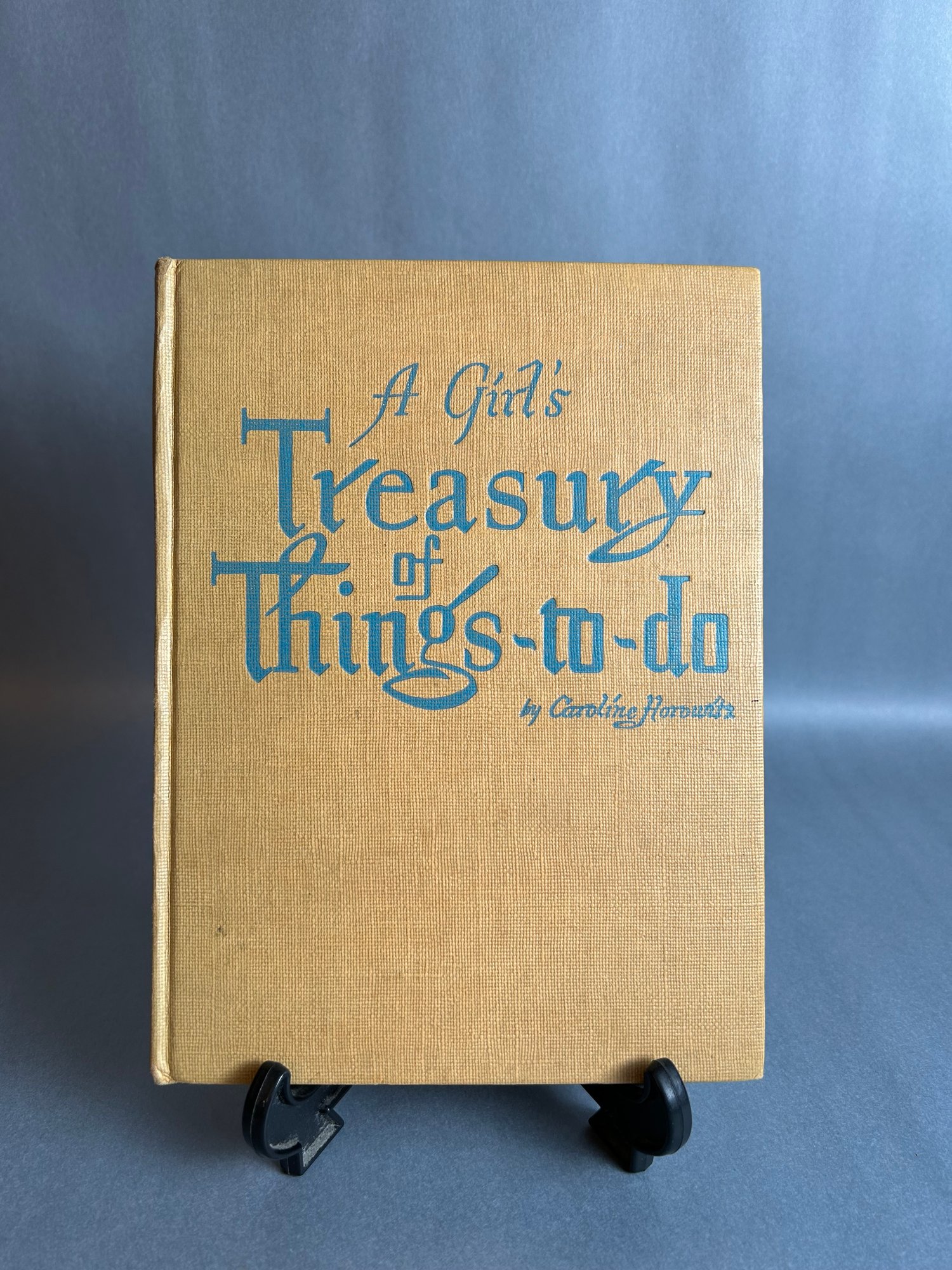 A Girls Treasury Of Things To Do - Caroline Horowitz 1946 #59180 ...
