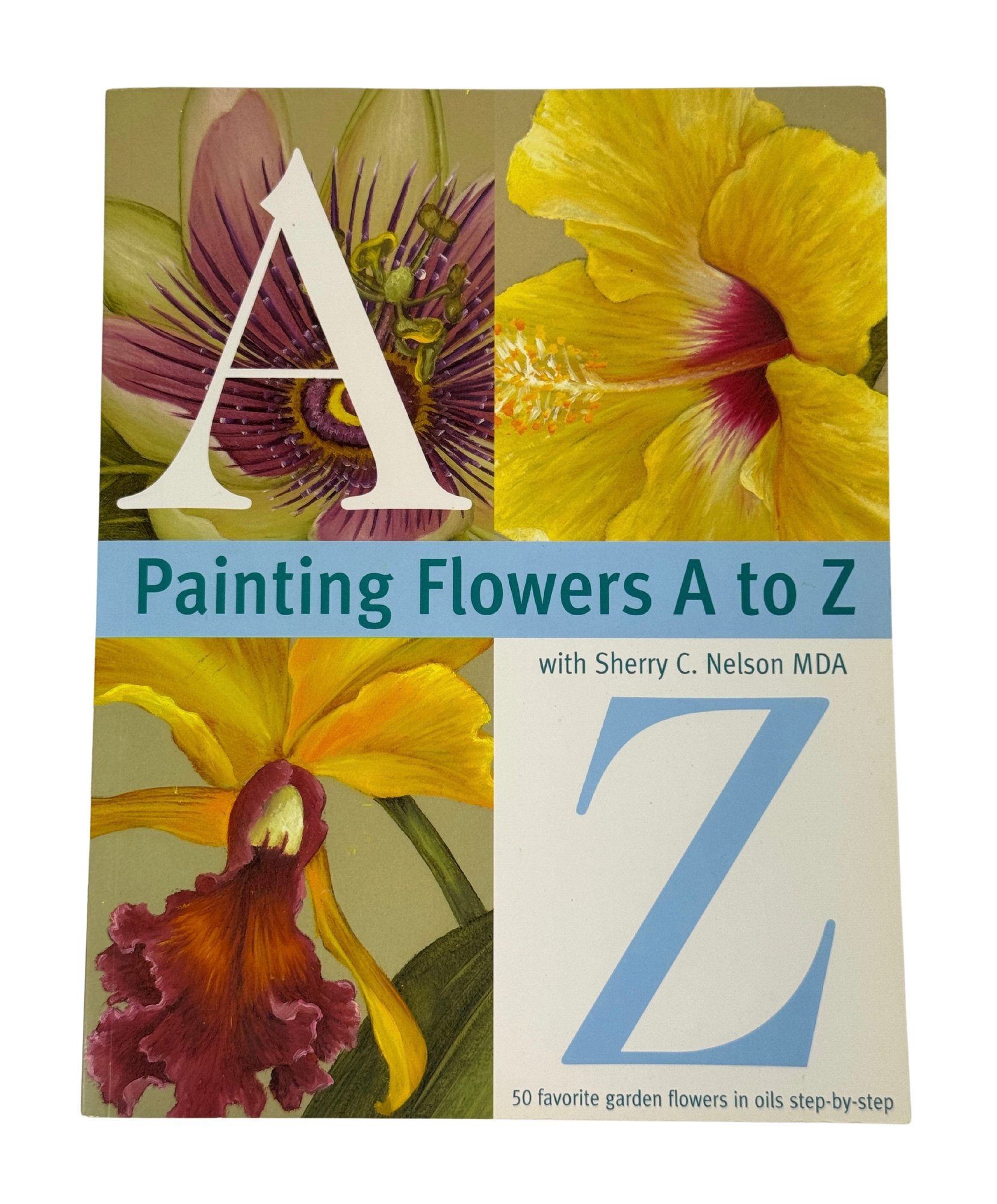 Painting Flowers: A To Z - Paperback Book #2406 | Auctionninja.com