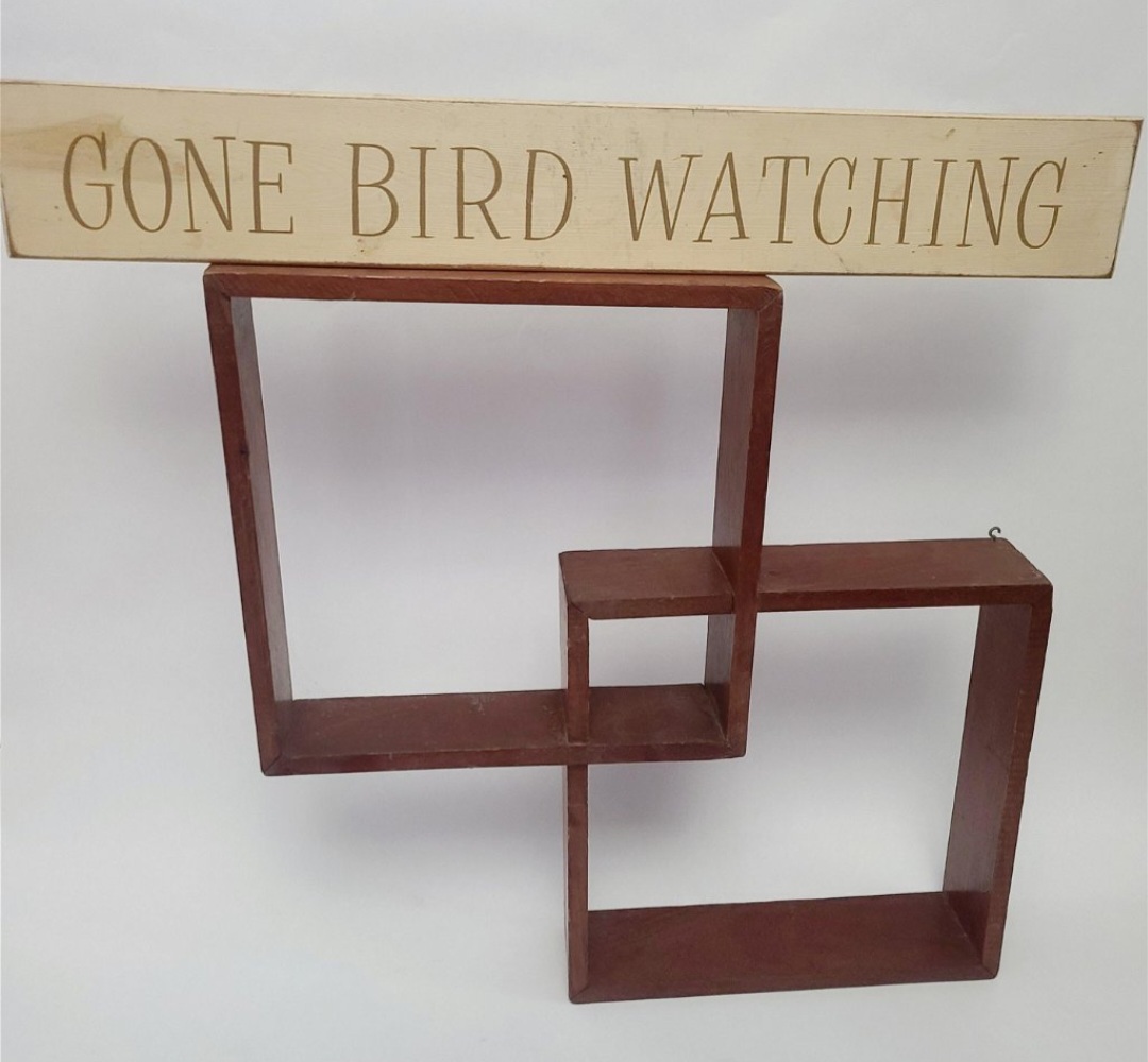 Wooden Wall Shelf And Gone Bird Watching Sign #13618 | Auctionninja.com