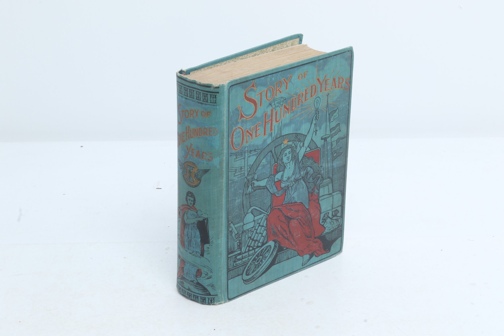 Story Of One Hundred Years: A Matchless Record Of The Greatest Century ...