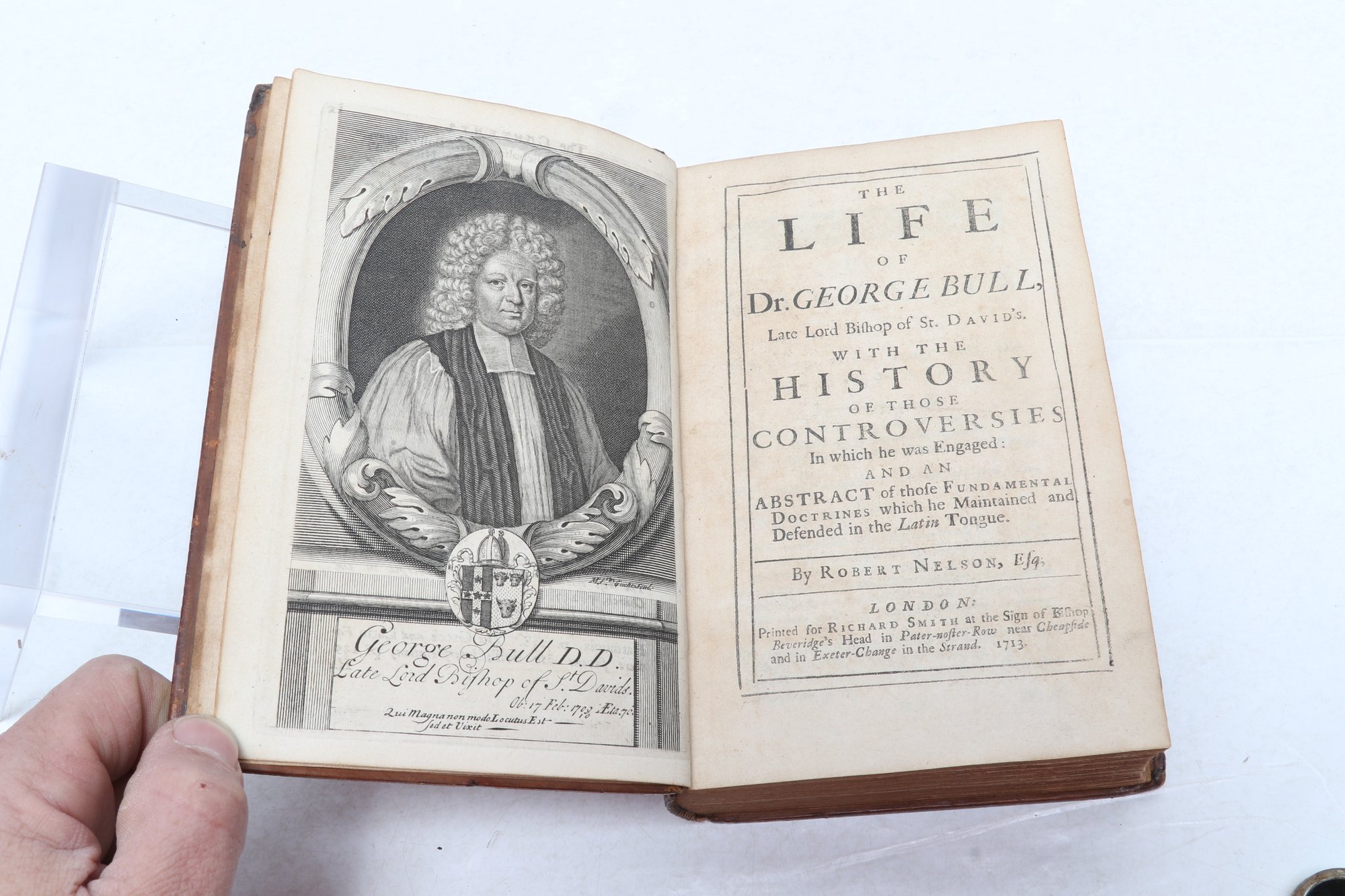 1713 The Life Of Dr. George Bull, Late Lord Bishop Of St. Davids: With ...