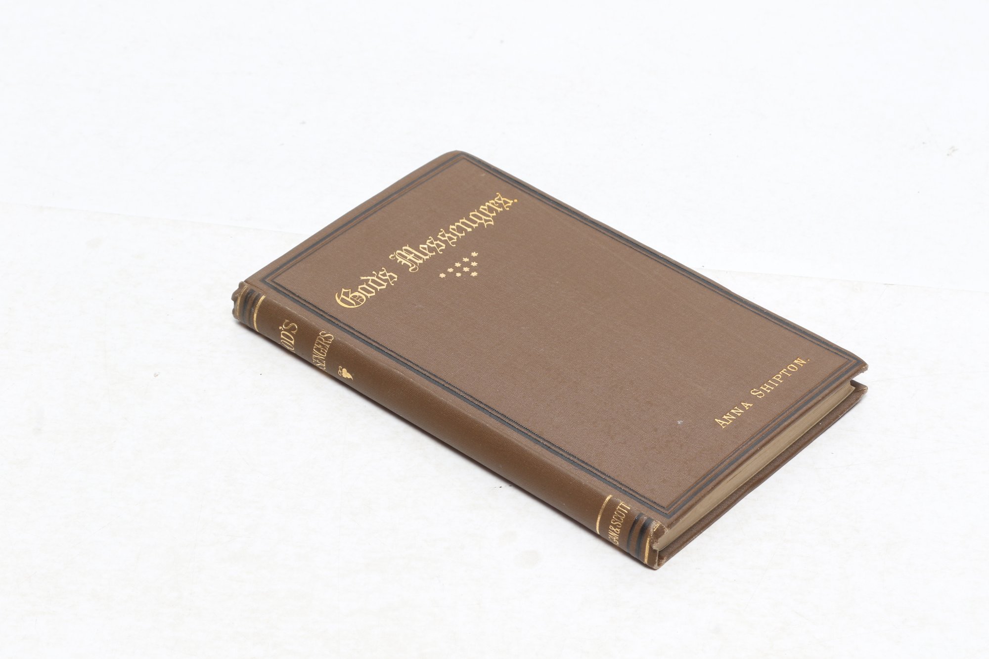 God's Messengers: Or, The Lost Blessing By Anna Shipton, London: Morgan ...