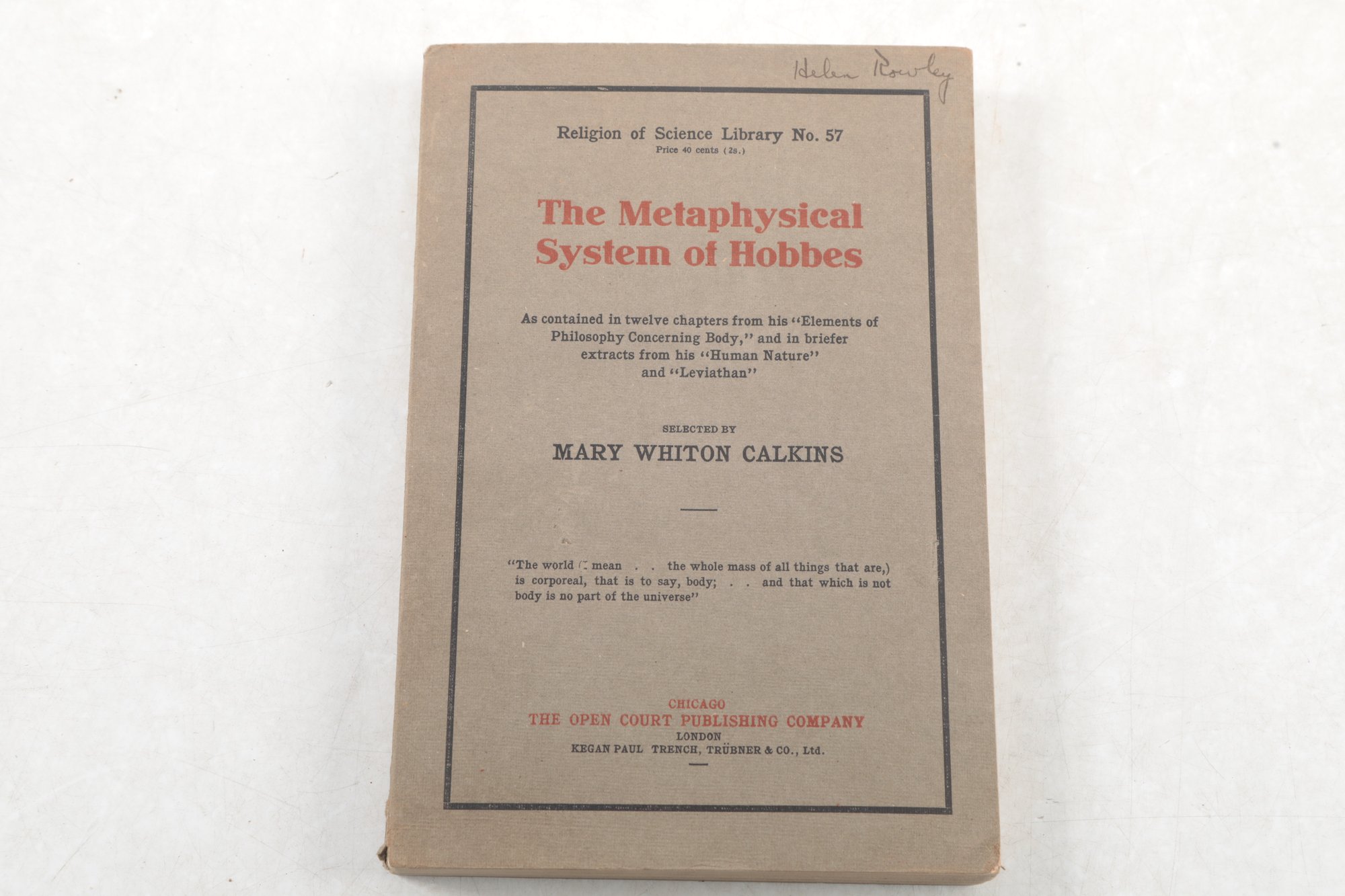 1905 CALKINS, Mary Whiton (ed.). THE METAPHYSICAL SYSTEM OF HOBBES ...