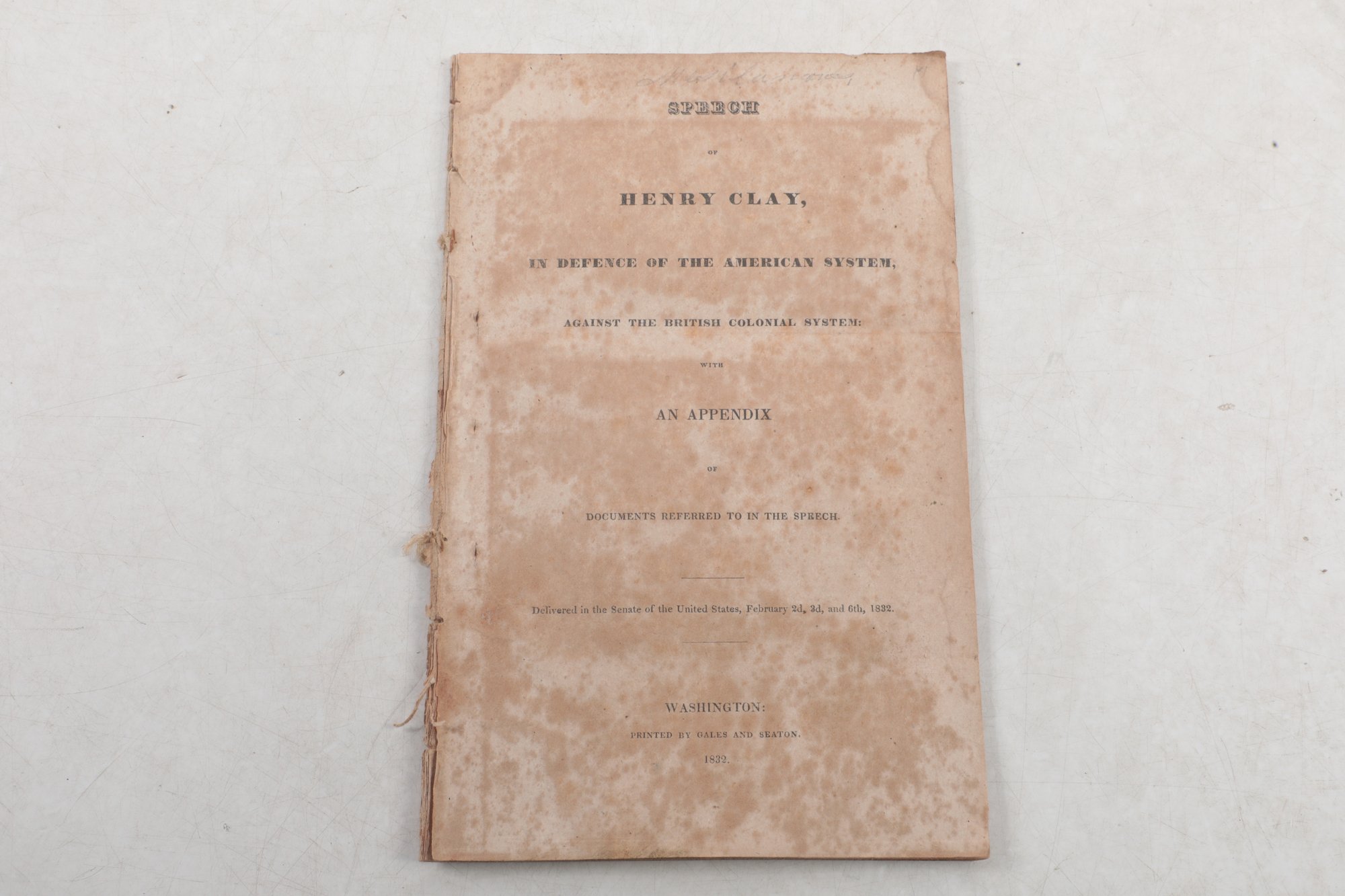 1832 Speech Of Henry Clay, In Defence Of The American System, Against ...