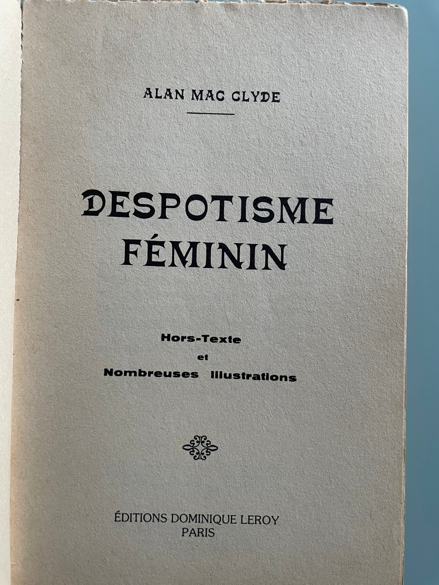 French Erotica "Despotisme Fminin" By Alan Mac Clyde, Published By Ditions Dominique Leroy ...